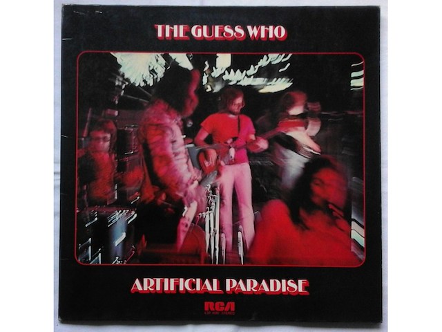 THE  GUESS  WHO  -  ARTIFICIAL  PARADISE