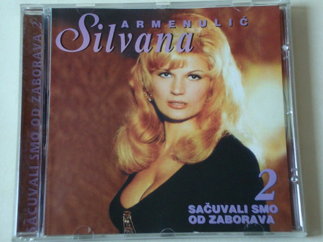 Silvana Armenulić - Sačuvali Smo Od Zaborava 2
