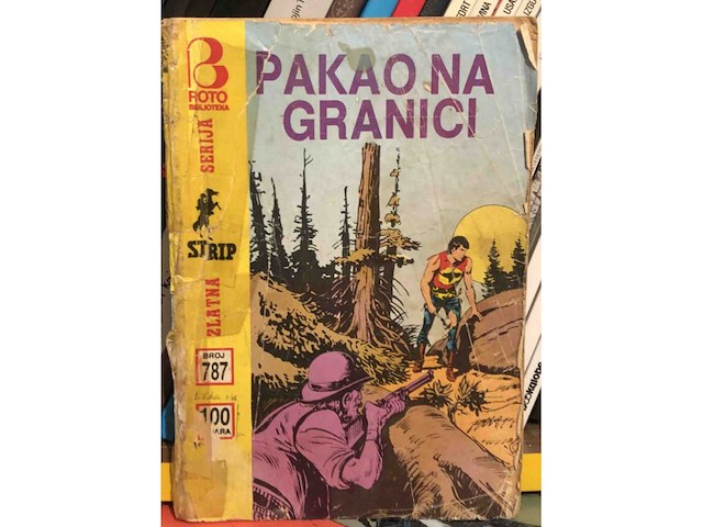 Zlatna Serija 787 - PAKAO NA GRANICI - ZAGOR