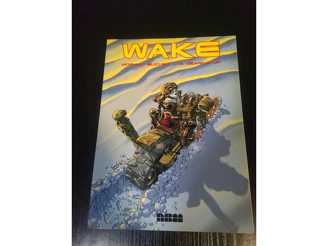 Wake broj ( Book 3 ): Gearing Up