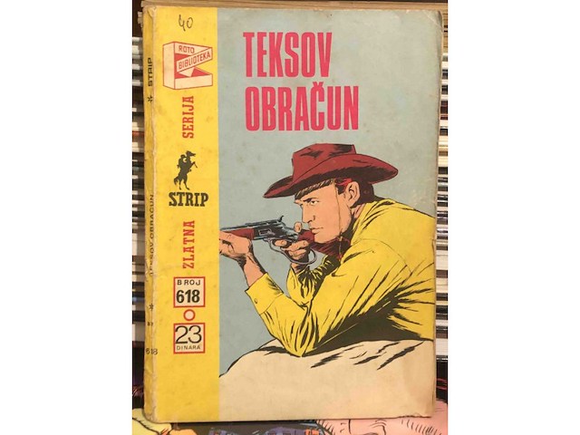 Zlatna serija 618 - Teksov obračun