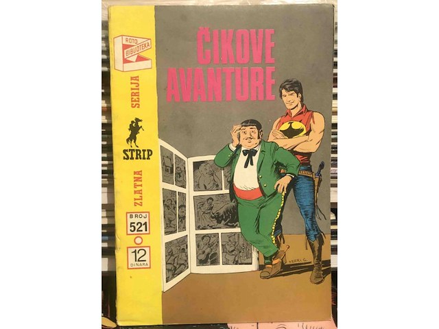 Zlatna serija 521 - Čikove avanture - zagor