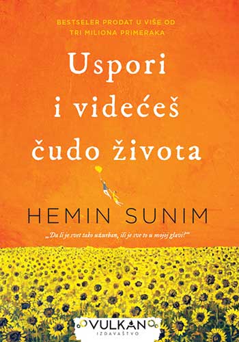 Hemin Sunim – Uspori i videćeš čudo života