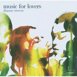 Dianne Reeves - Music For Lovers