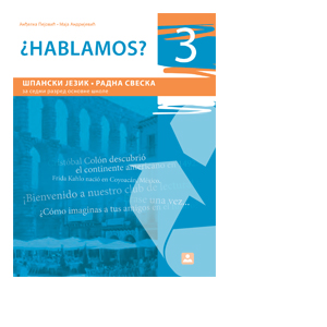 Španski jezik 7 – Radna sveska (Hablamos 3) | Zavod za udžbenike 17561