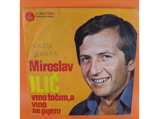 Miroslav Ilić ‎– Vino Točim, A Vino Ne Pijem