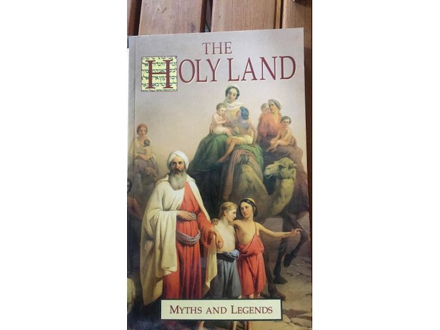 The Holy Land Myths and Legends - Hanauer