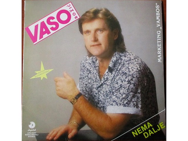 Vaso Bozic-Nema Dalje