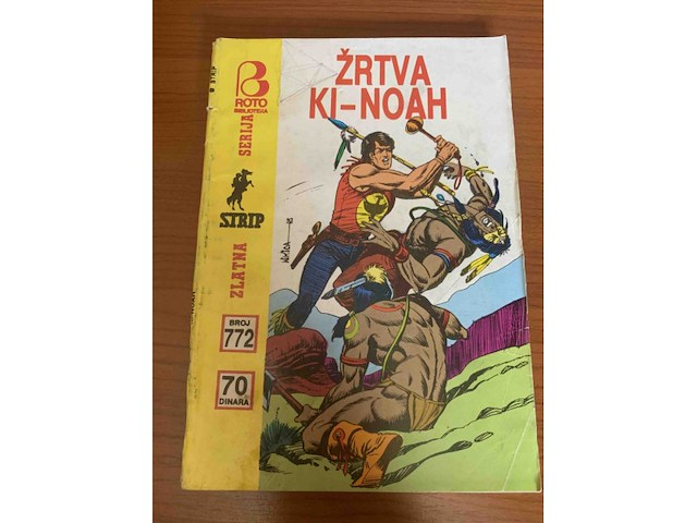 Zlatna Serija 772  - Žrtva Ki-Noah - Zagor