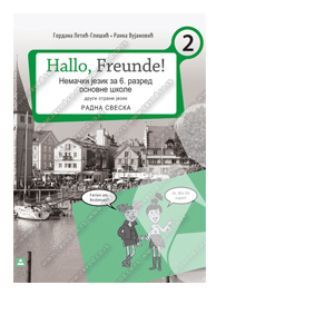 Nemački jezik 6 – Radna sveska (Hallo freunde 2) | Zavod za udžbenike 16536