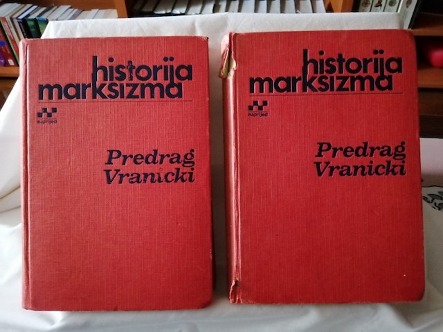 Predrag Vranicki - Historija marksizma I, II