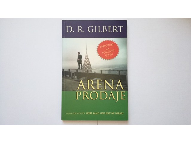 ARENA PRODAJE - D. R. Gilbert