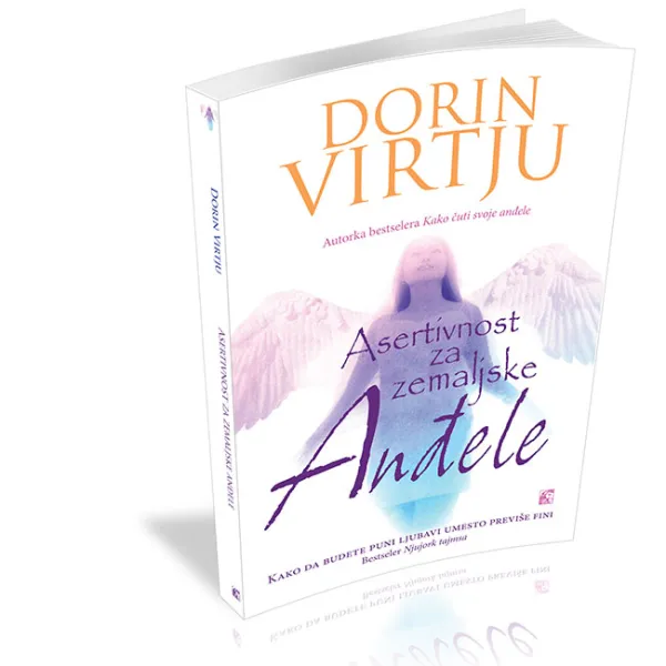 Asertivnost za zemaljske anđele – Dorin Virtju