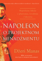 Napoleon o projektnom menadžmentu
Džeri Manas