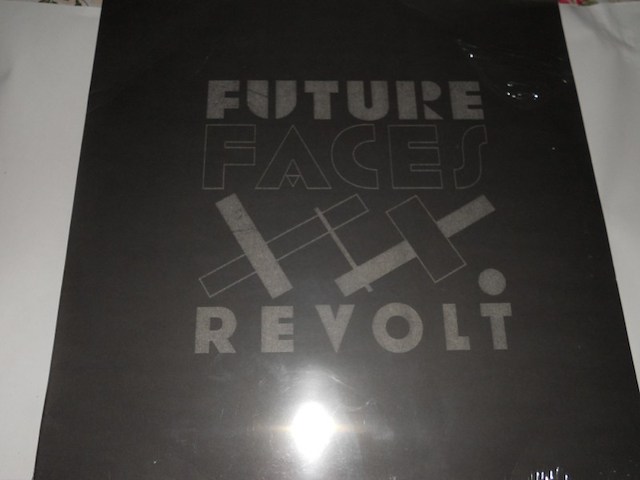 Future Faces ‎– Revolt