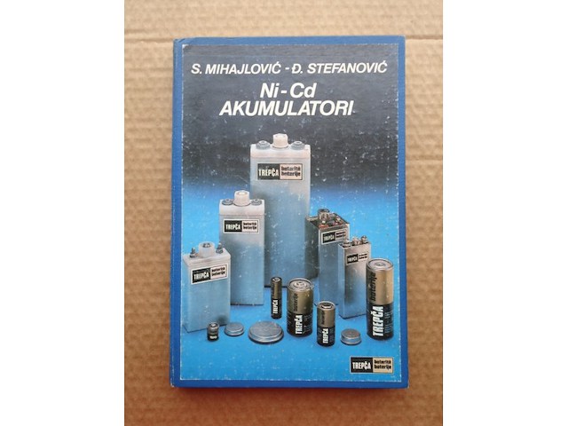 Ni-Cd Akumulatori S. Mihajlović - D. Stefanović
