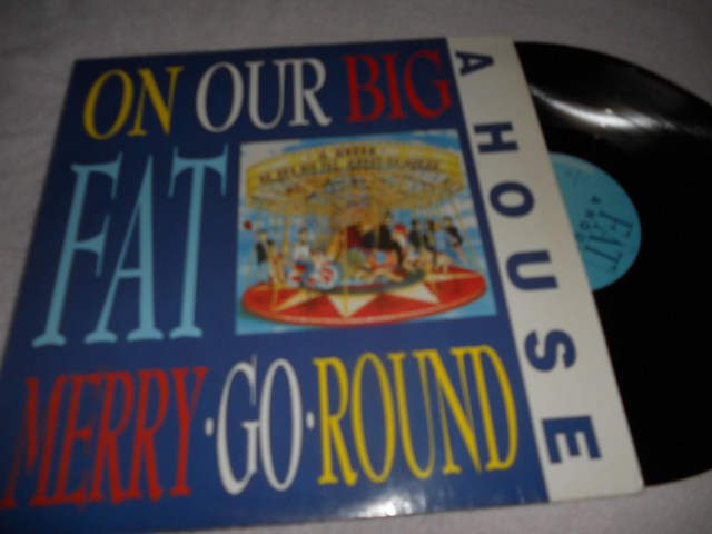 A House ‎– On Our Big Fat Merry-Go-Round