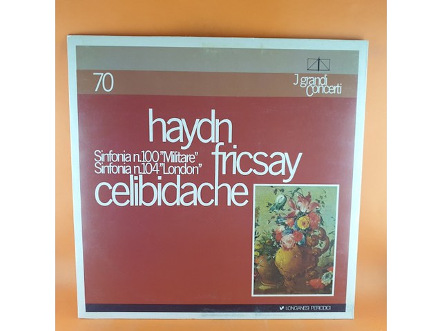 Haydn*, Fricsay*, Celibidache* ‎– Sinfonia N.100 `Milit