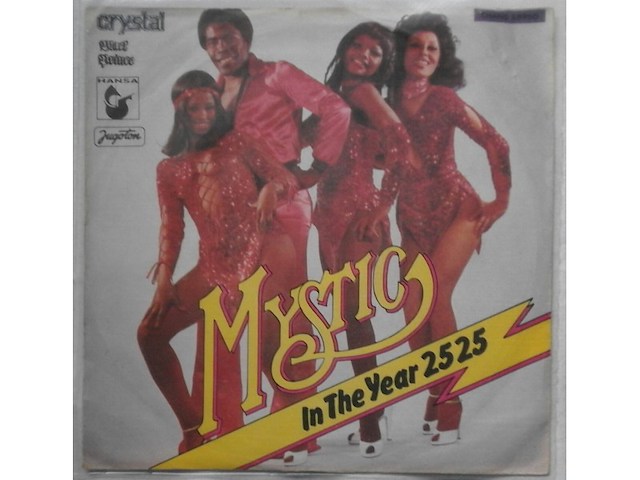 MYSTIC  -  IN  THE  YEAR  2525