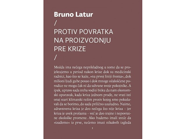 PROTIV POVRATKA NA PROIZVODNJU PRE KRIZE, Bruno Latur