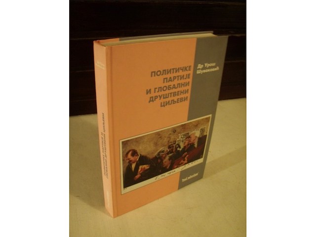 Suvakovic-Politicke partije i globalni drustveni ciljev