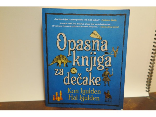 OPASNA KNJIGA ZA DEČAKE / KOL IGULDEN, HAL IGULDEN