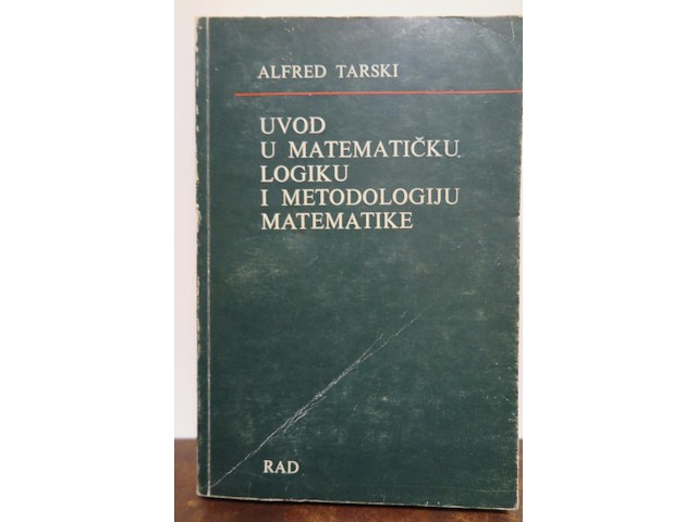 UVOD U MATEMATIČKU LOGIKU I METODOLOGIJU MATEMATIKE