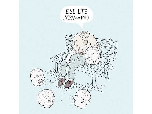 ESC Life ‎– Born to Be Mild