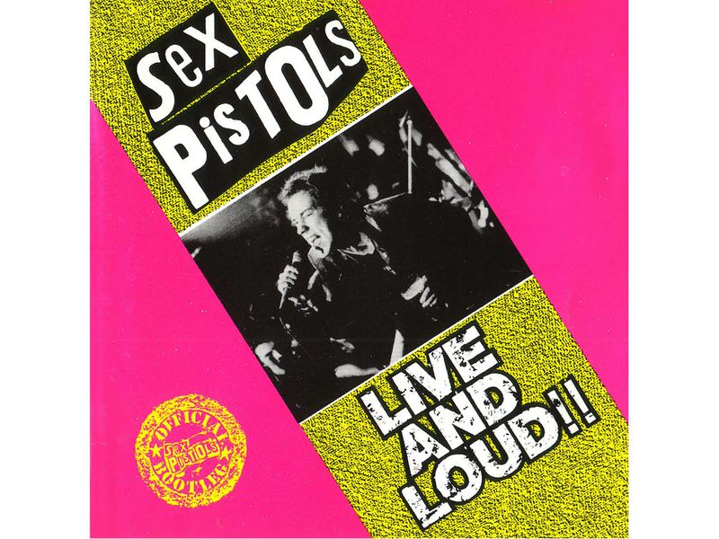 Sex Pistols - Live &;  Loud