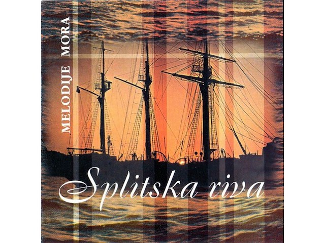 Various ‎– Splitska Riva - Melodije Mora, CD