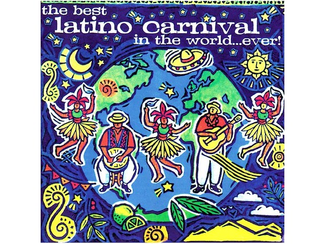 Various ‎– The Best Latino Carnival In The World...Ever