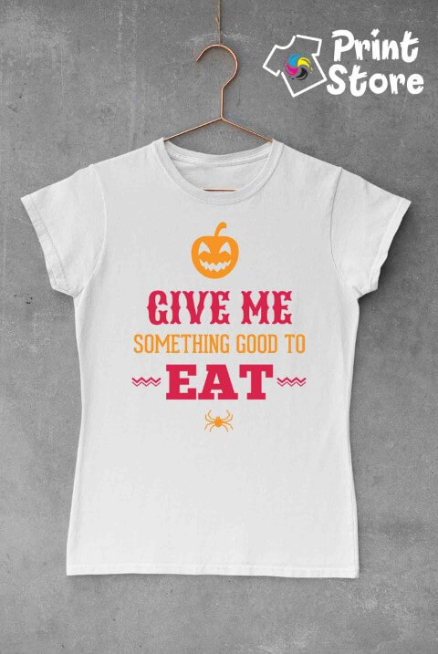 Ženske majice – Give me something good to eat