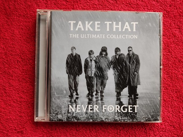 Take That ‎– The Ultimate Collection - Never Forget