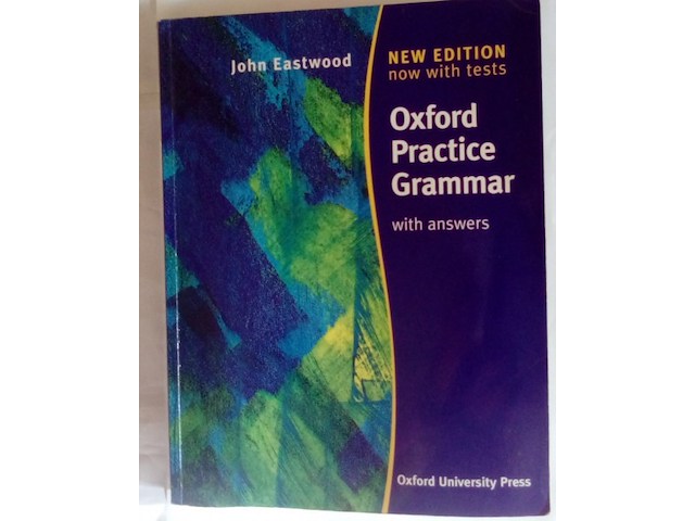 Oxford  Practice Grammar, John Eastwood, 2009.