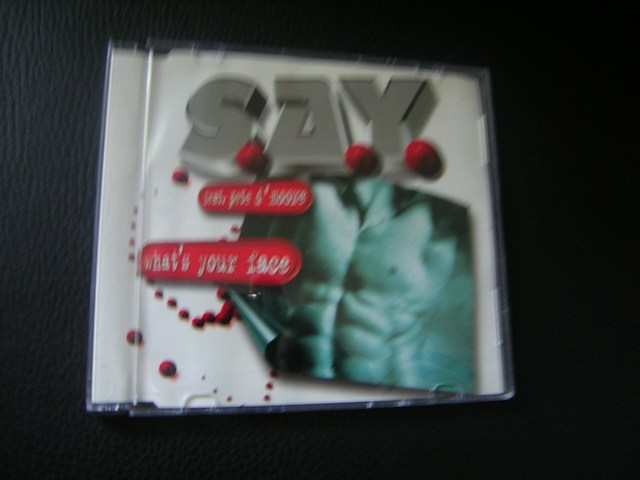 CD - S.A.Y. FEAT PETE D`MOORE - What is your face - MAX