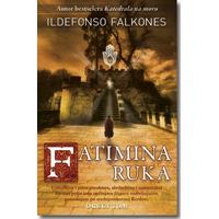 Fatimina ruka – II tom - Ildefonso Falkones