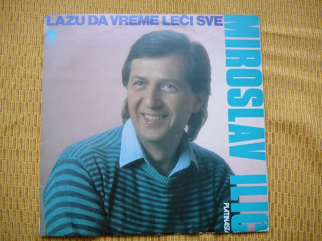 Miroslav Ilic-Lazu da vreme leci sve