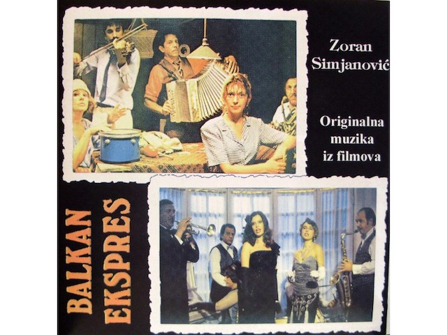 Balkan Express - Zoran Simjanović -Muzika iz filmova CD