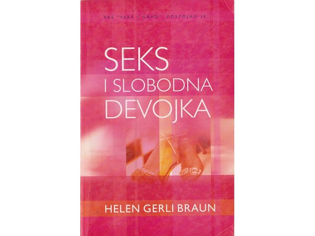 Sex i slobodna devojka - Helen Gerli Braun