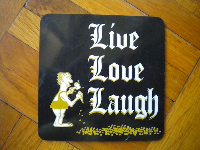 LIVE LOVE LAUGH, magnet za frizider