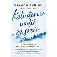 Kaluđerov vodič za sreću - Gelong Tubten