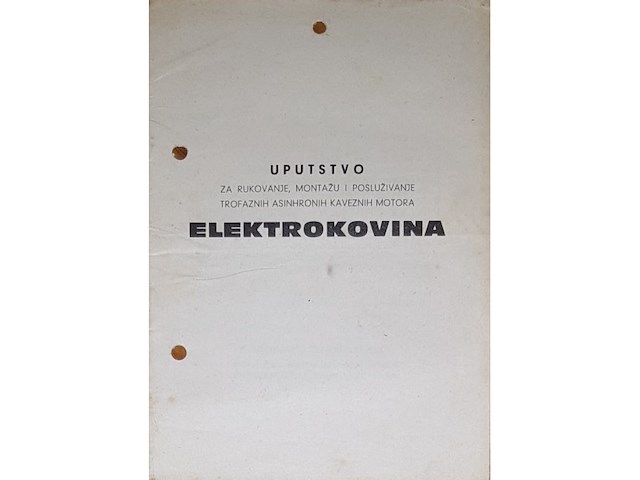 Uputstvo Za Motore `Elektrokovina` Maribor Jugoslavija