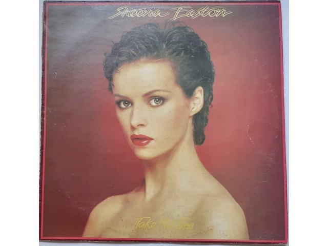 SHEENA  EASTON  -  TAKE  MY  TIME