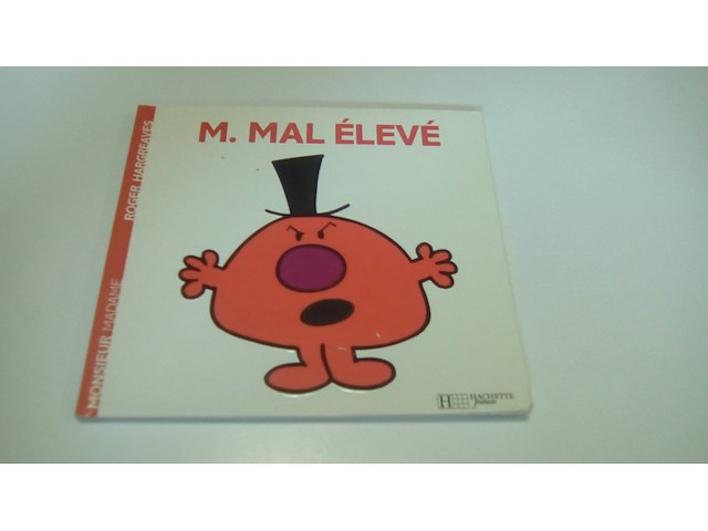 M.MAL ELEVE   Roger Hargreaves