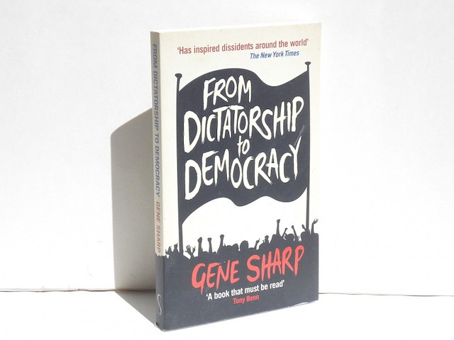 From Dictatorship to Democracy - Gene Sharp