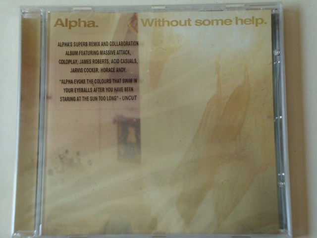 Alpha - Without Some Help