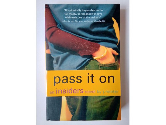 Pass It On An Insider Novel by J. Minter