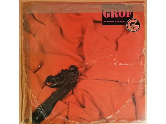 LP GROF - Na tvojim rukama (1991) G