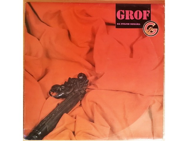 LP GROF - Na tvojim rukama (1991) NESLUŠANA, retko