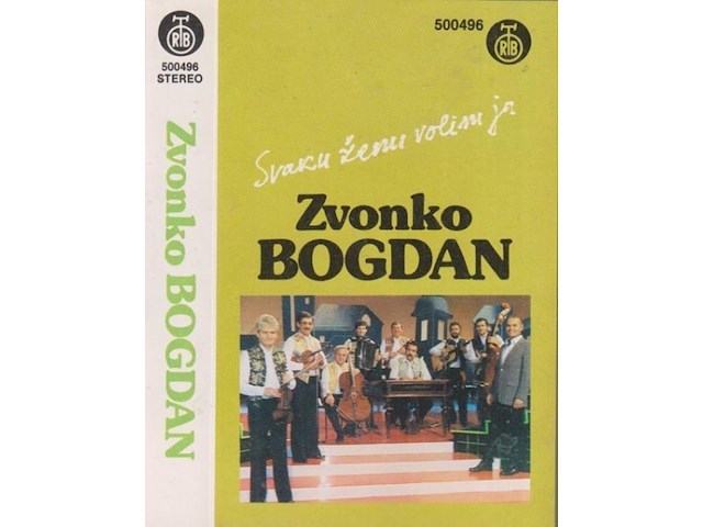 Zvonko Bogdan - Svaku ženu volim ja